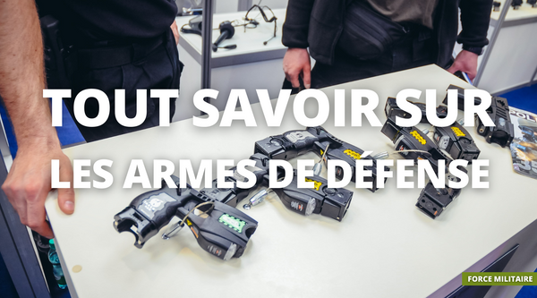 Les armes de défense : qu’est-ce que c’est et pourquoi en avoir une ...